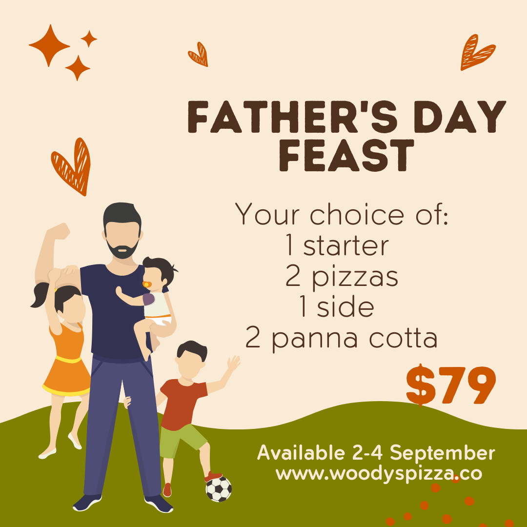 Father's Days (2-4 Sep) - Woody's Pizza & Co