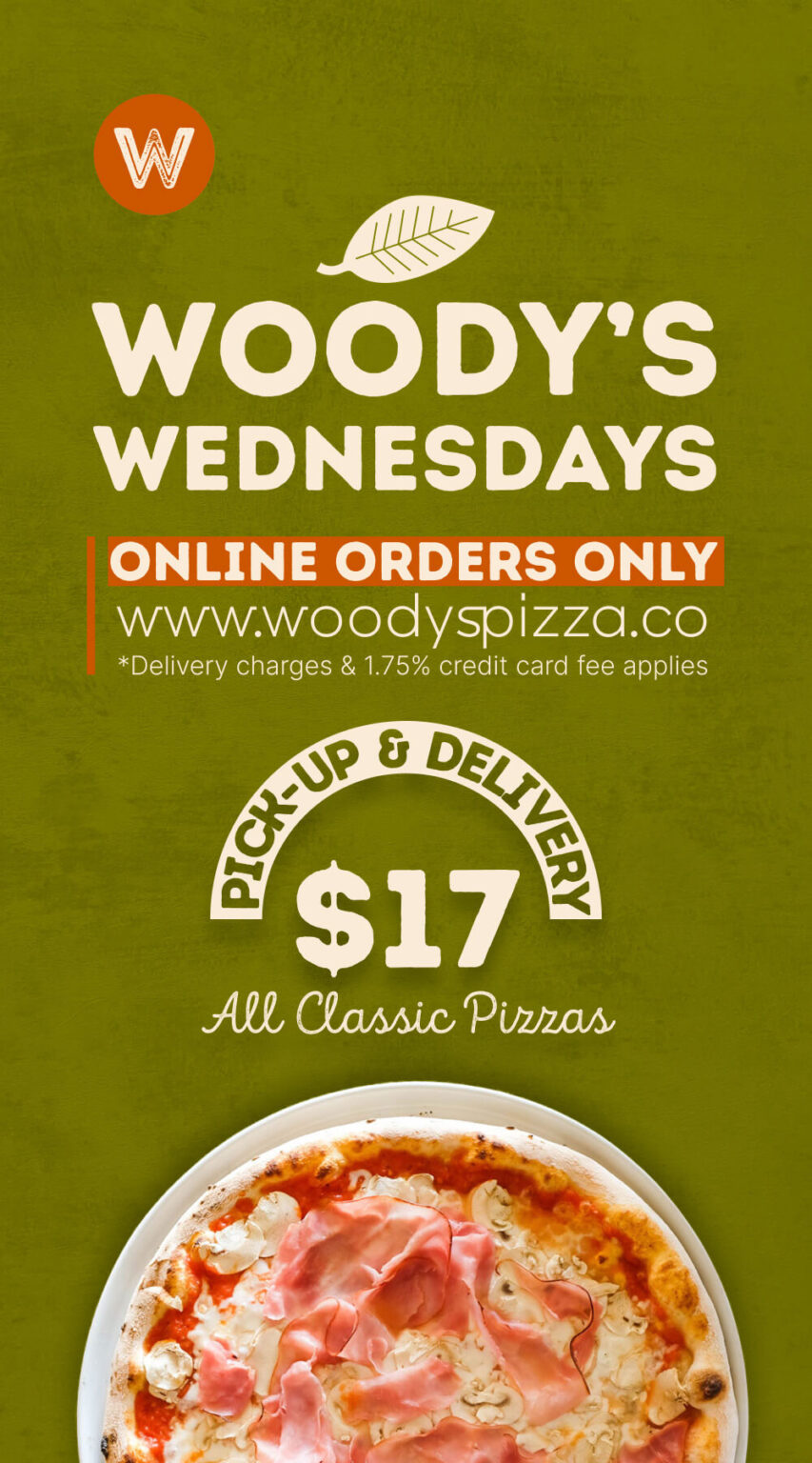 $17 Pizza Classics - Every Wednesday - Woody's Pizza & Co